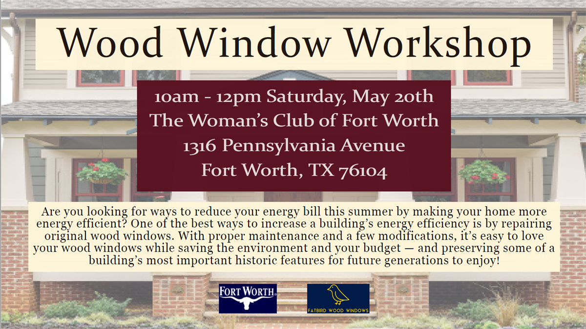 Wood Windows Workshop – Welcome to the City of Fort Worth