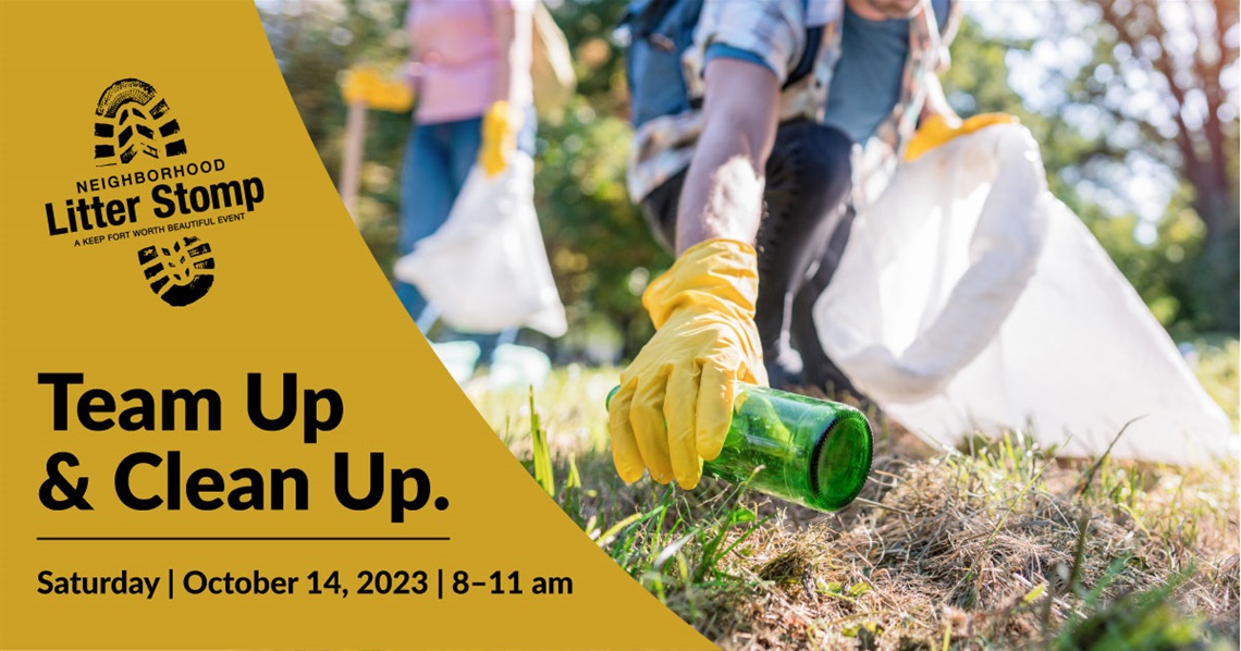 Neighborhood Litter Stomp – Welcome to the City of Fort Worth