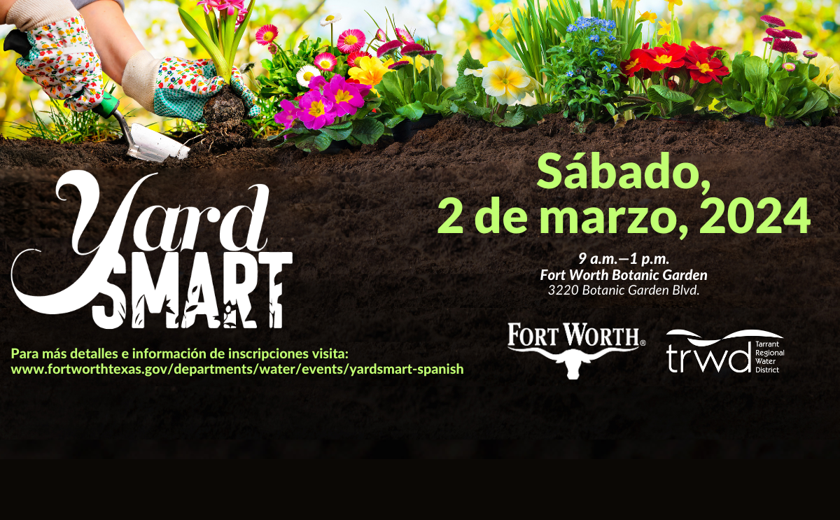 YardSmart en Español – Welcome to the City of Fort Worth